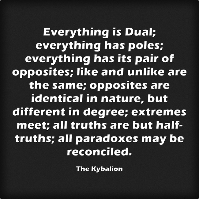 All Truths are Half False - Hermetic Principles